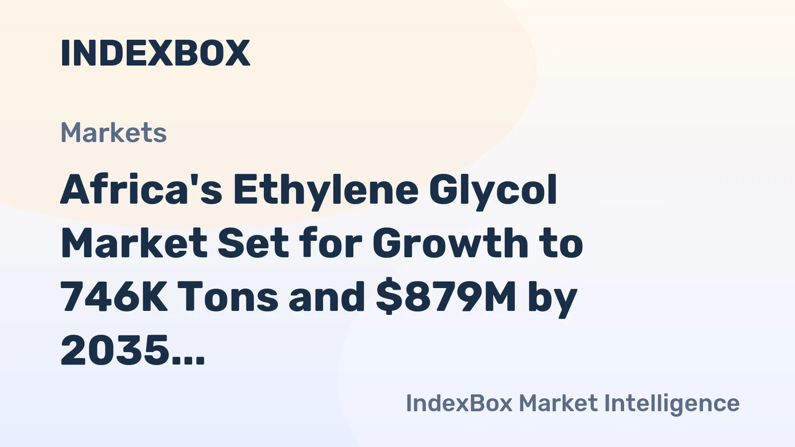 Africa's Ethylene Glycol Market Set for Growth to 746K Tons and $879M by 2035