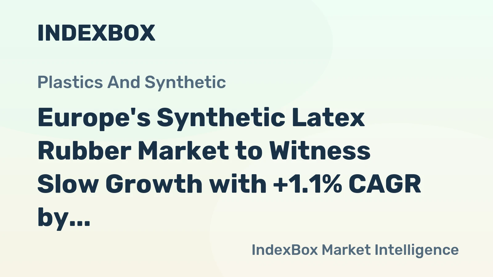 Europe's Synthetic Latex Rubber Market to Witness Slow Growth with +1.1% CAGR by 2035