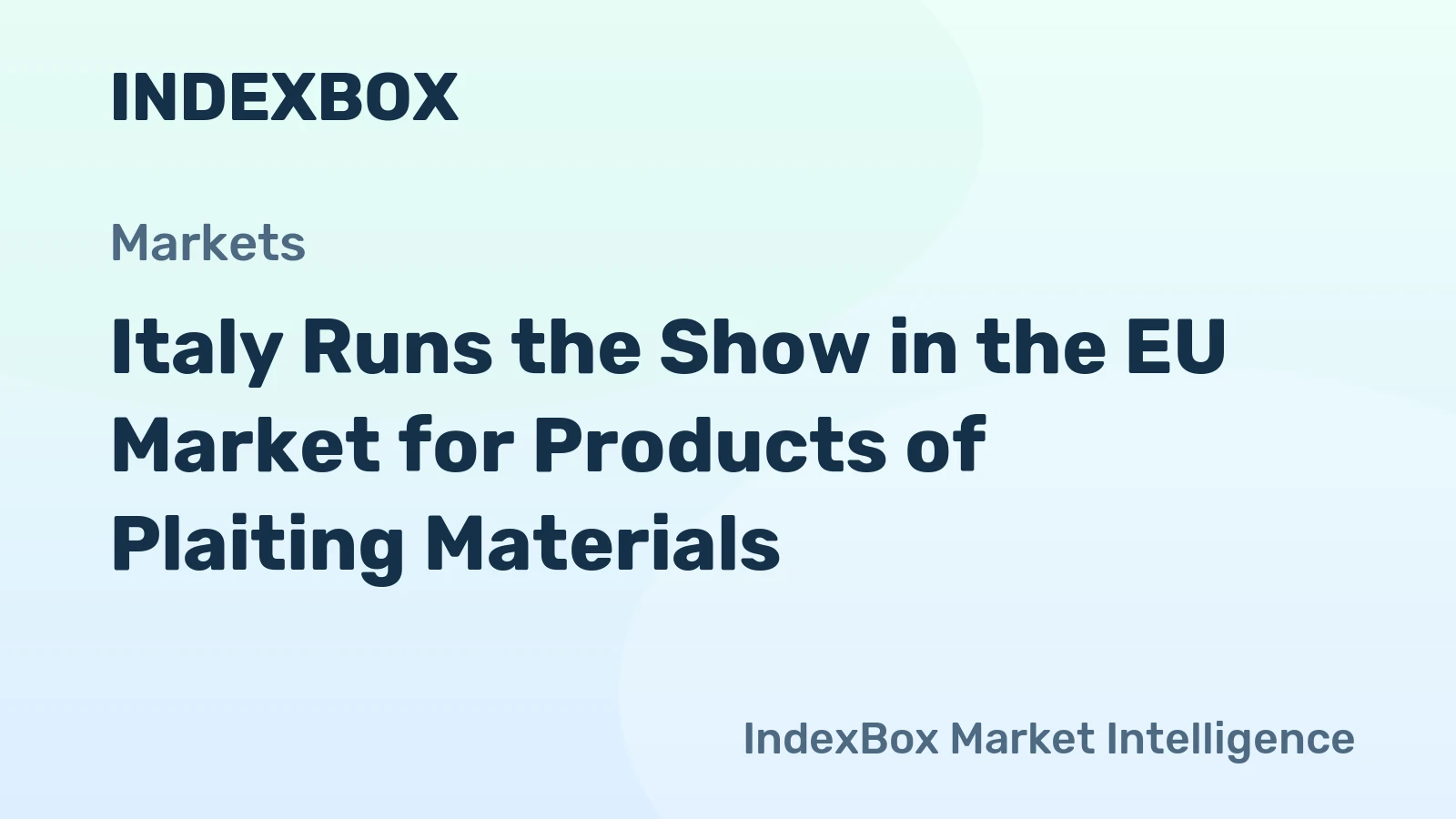 Italy Runs the Show in the EU Market for Products of Plaiting Materials