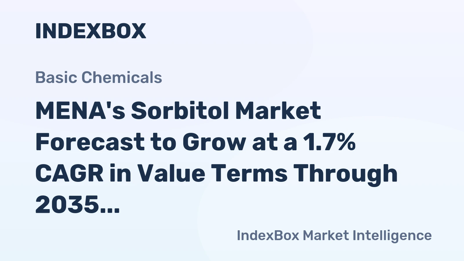 MENA's Sorbitol Market Forecast to Grow at a 1.7% CAGR in Value Terms Through 2035