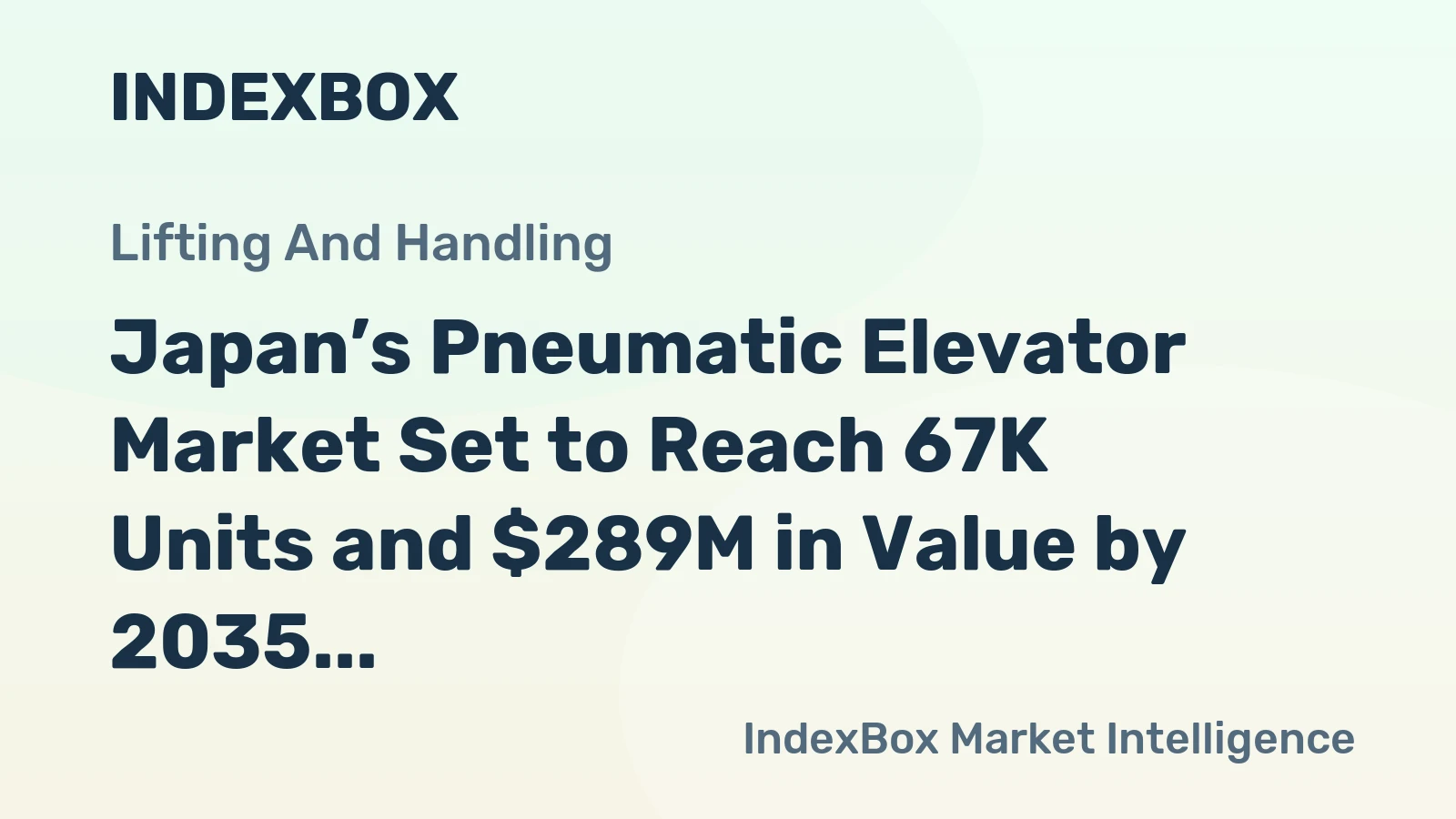 Japan’s Pneumatic Elevator Market Set to Reach 67K Units and $289M in Value by 2035