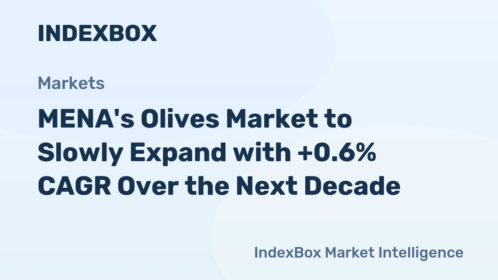 MENA's Olives Market to Slowly Expand with +0.6% CAGR Over the Next Decade