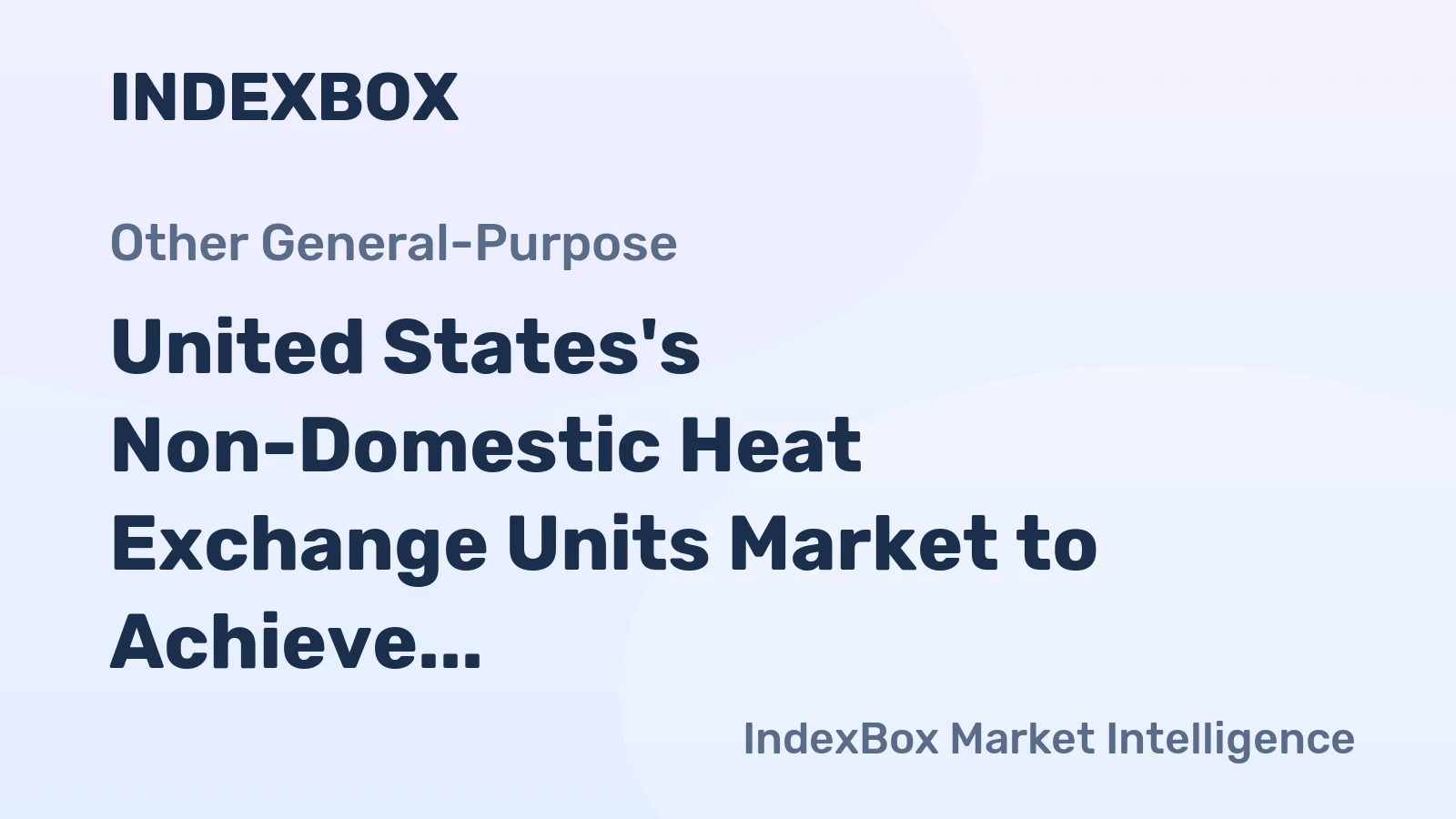 United States's Non-Domestic Heat Exchange Units Market to Achieve +4.0% CAGR Growth by 2035