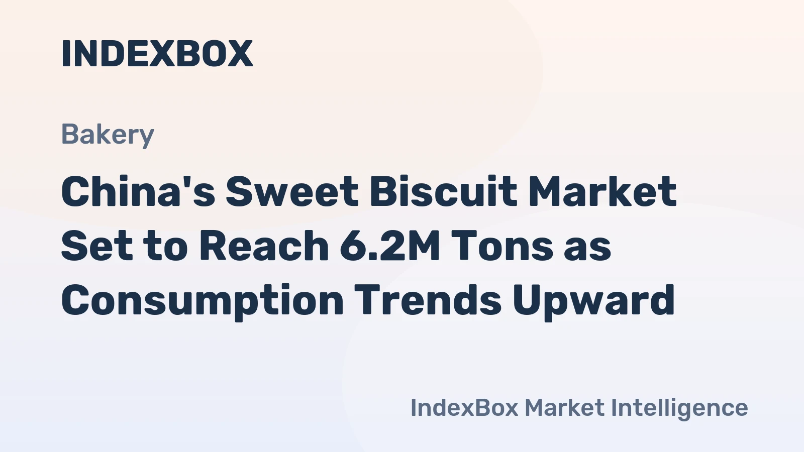 China's Sweet Biscuit Market Set to Reach 6.2M Tons as Consumption Trends Upward
