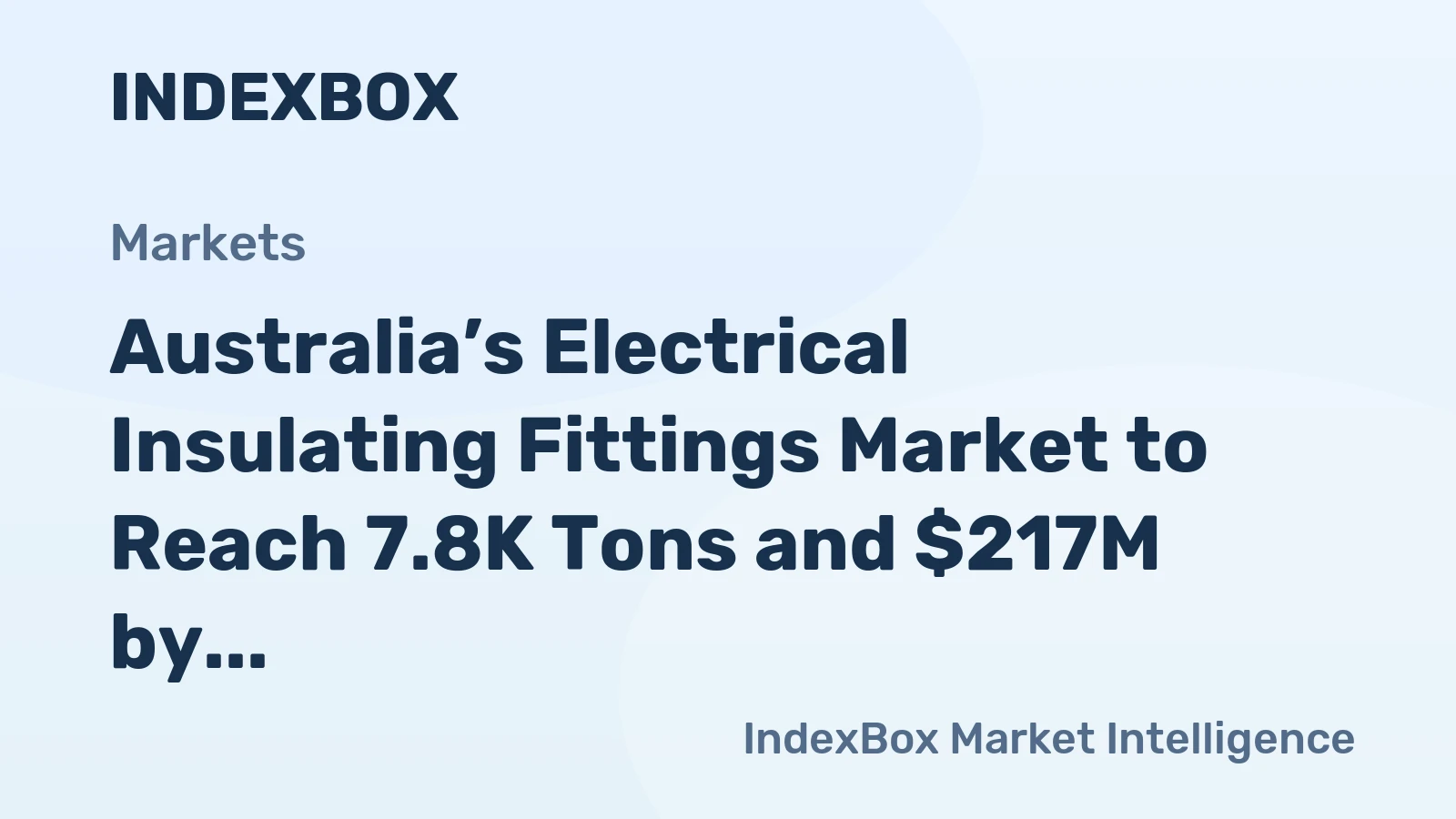 Australia’s Electrical Insulating Fittings Market to Reach 7.8K Tons and $217M by 2035