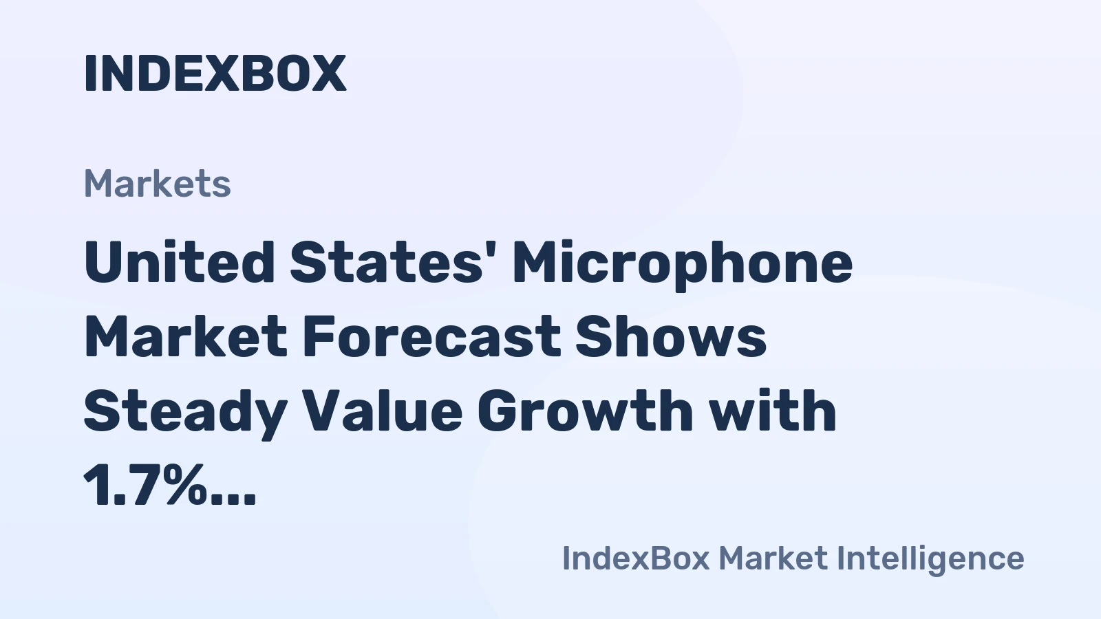 United States' Microphone Market Forecast Shows Steady Value Growth with 1.7% CAGR