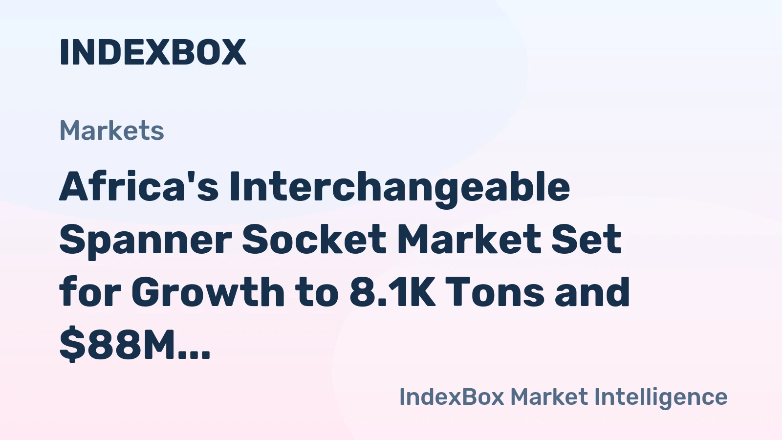 Africa's Interchangeable Spanner Socket Market Set for Growth to 8.1K Tons and $88M by 2035