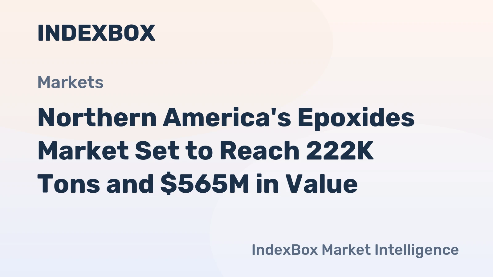 Northern America's Epoxides Market Set to Reach 222K Tons and $565M in Value