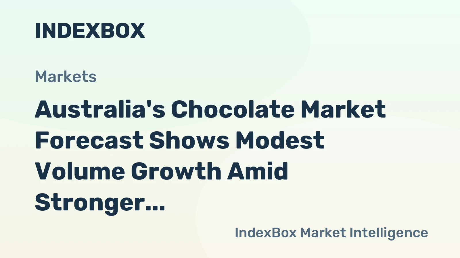 Australia's Chocolate Market Forecast Shows Modest Volume Growth Amid Stronger Value Expansion