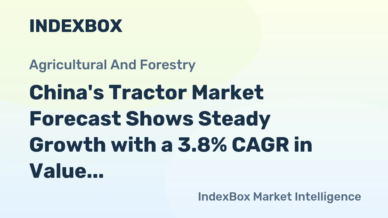 China's Tractor Market Forecast Shows Steady Growth with a 3.8% CAGR in Value Through 2035