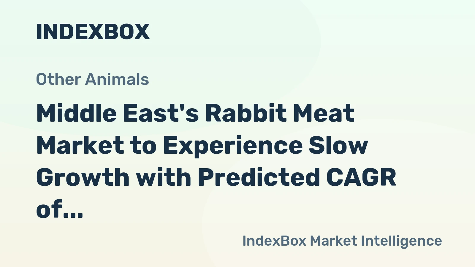 Middle East's Rabbit Meat Market to Experience Slow Growth with Predicted CAGR of +0.5%