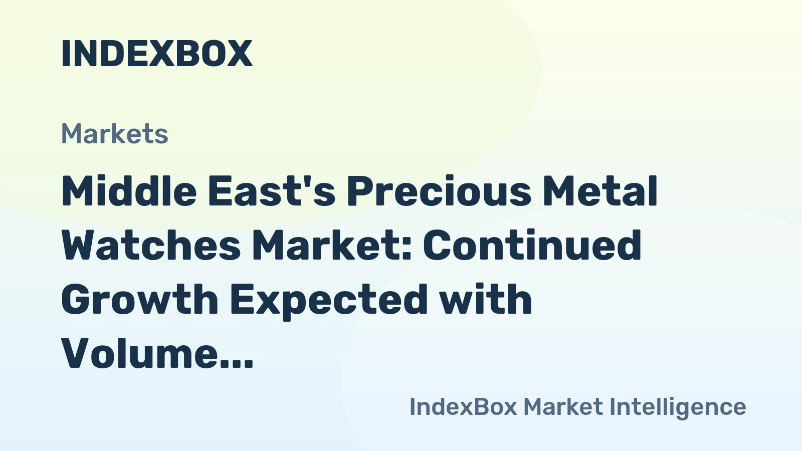 Middle East's Precious Metal Watches Market: Continued Growth Expected with Volume Reaching 1.6M Units and Value Surpassing $5.2B by 2035
