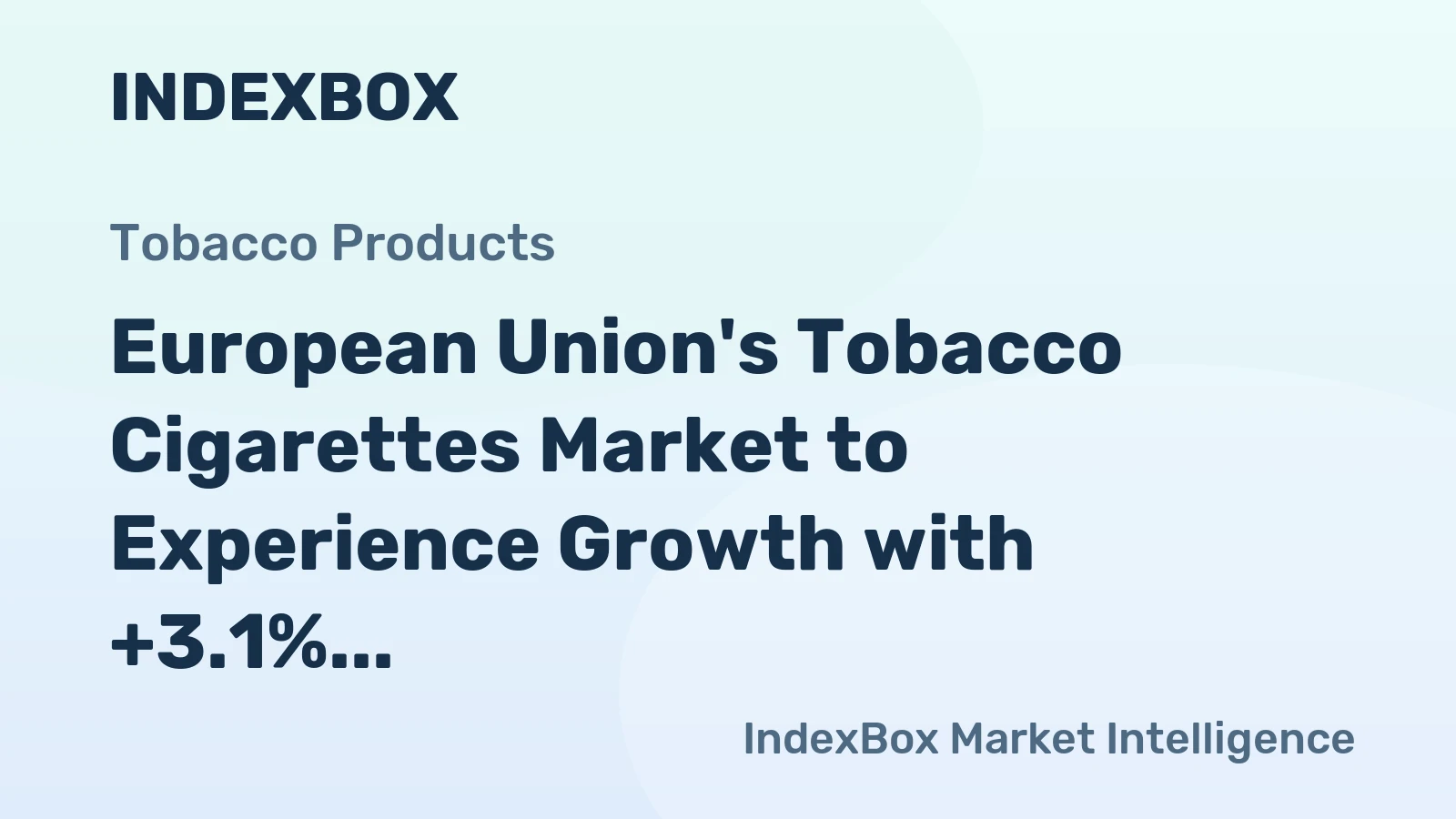 European Union's Tobacco Cigarettes Market to Experience Growth with +3.1% CAGR from 2024 to 2035
