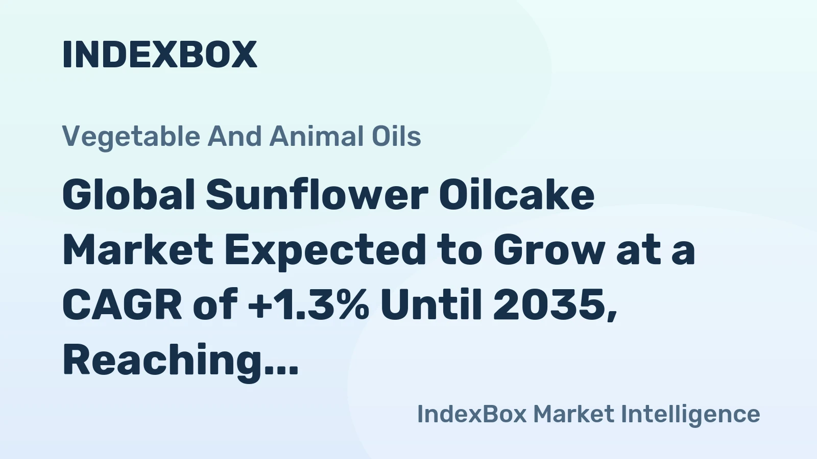 Global Sunflower Oilcake Market Expected to Grow at a CAGR of +1.3% Until 2035, Reaching 116M Tons in Volume