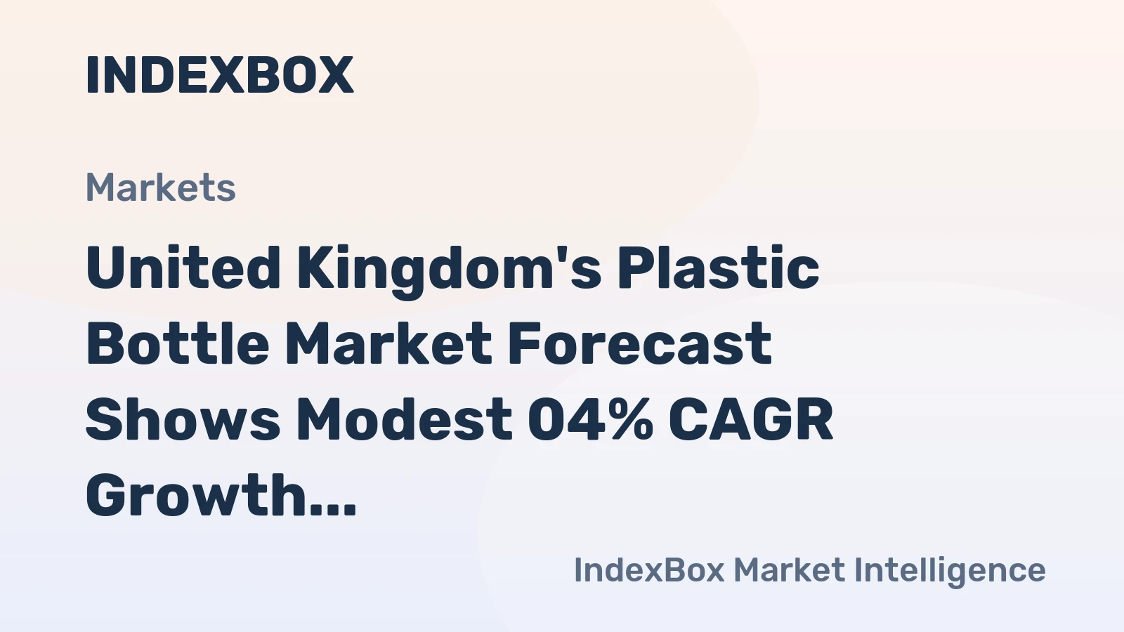 United Kingdom's Plastic Bottle Market Forecast Shows Modest 04% CAGR Growth Through 2035