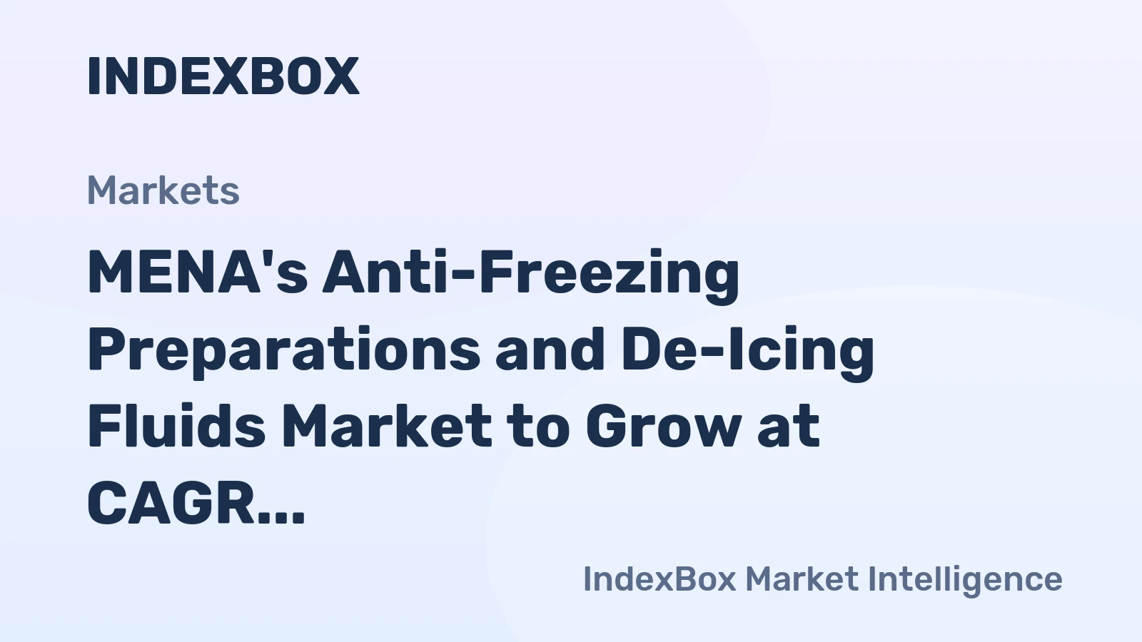 MENA's Anti-Freezing Preparations and De-Icing Fluids Market to Grow at CAGR of +1.7%, Reaching $517M by 2035