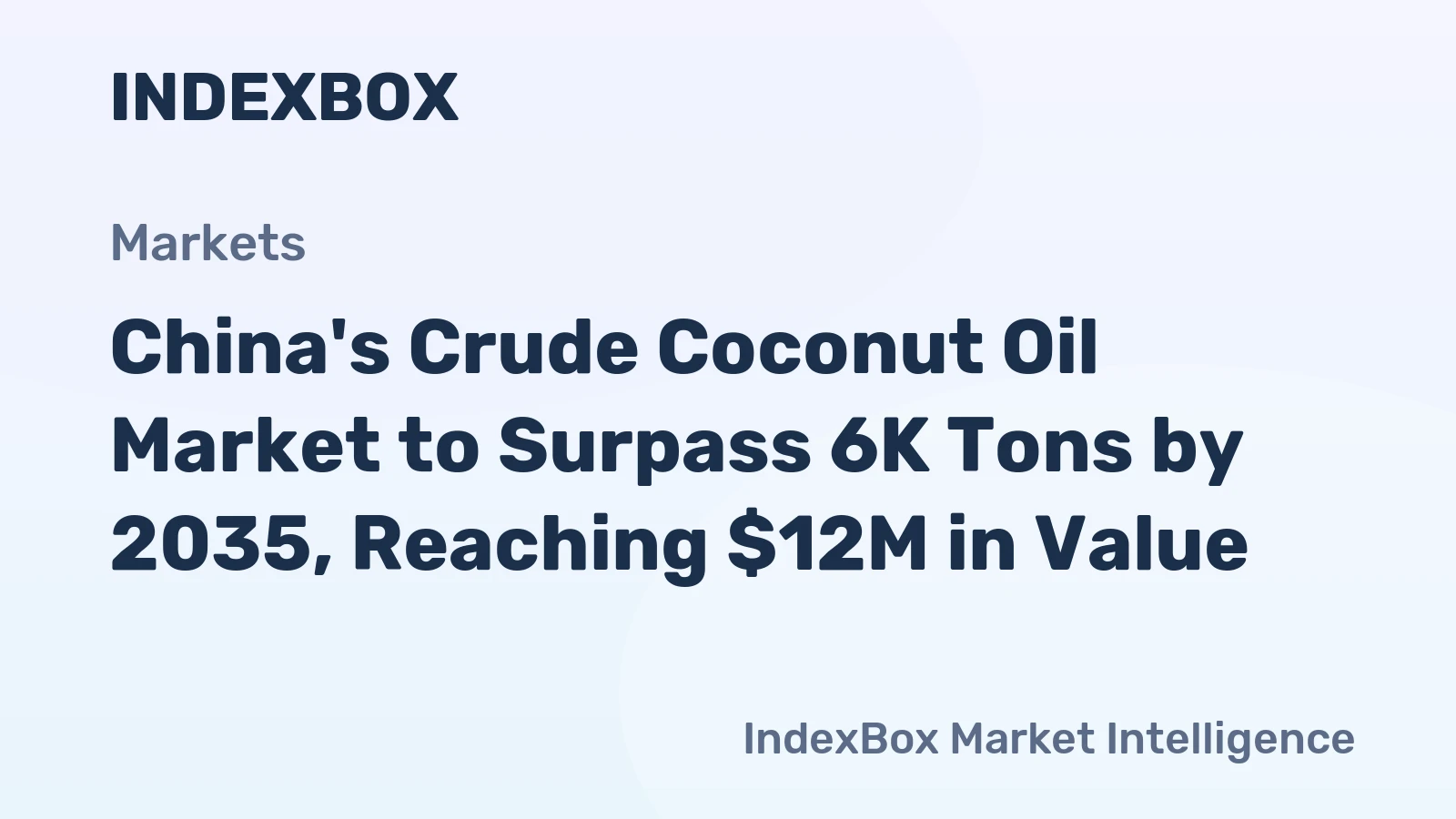 China's Crude Coconut Oil Market to Surpass 6K Tons by 2035, Reaching $12M in Value
