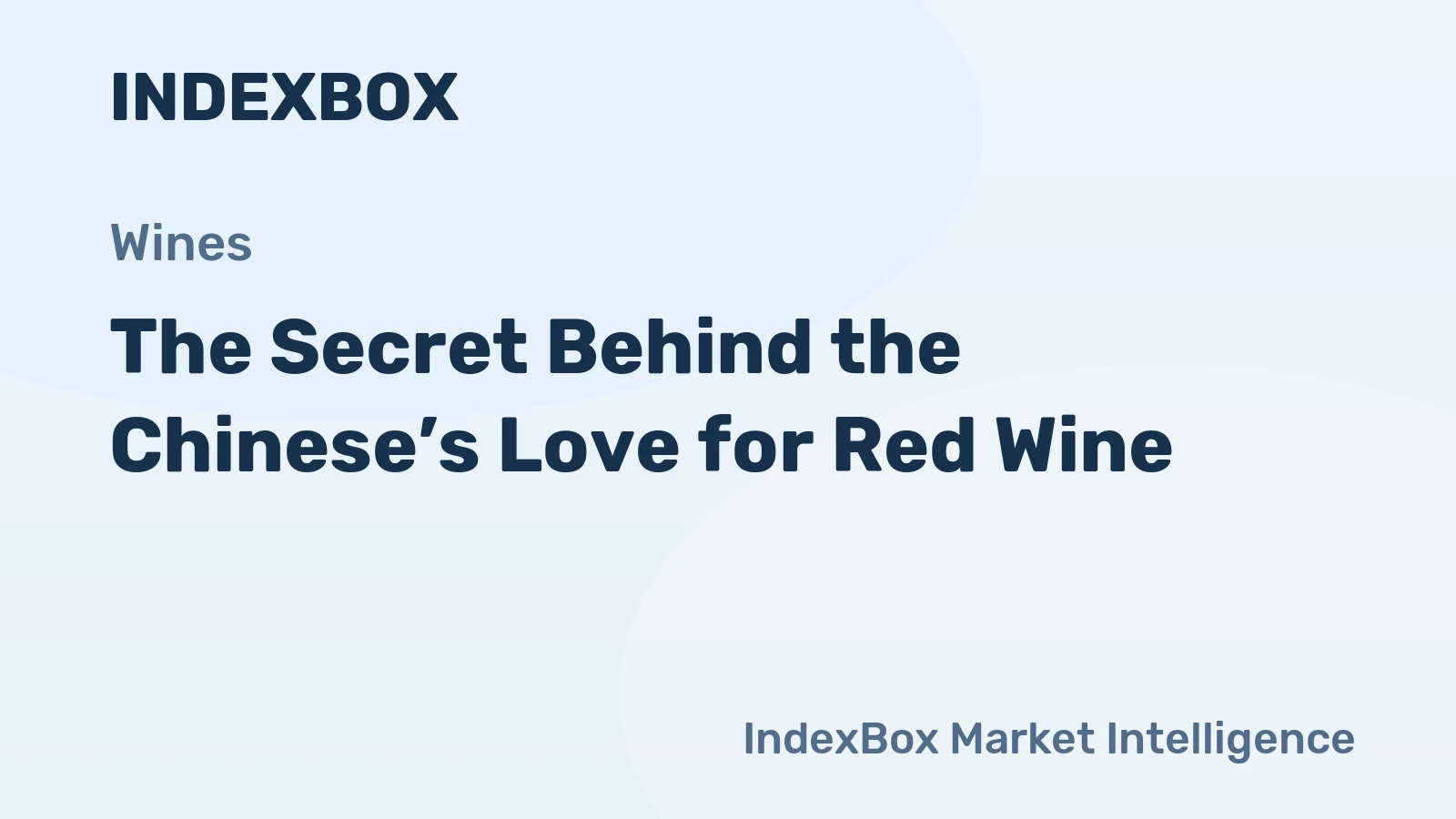 The Secret Behind the Chinese’s Love for Red Wine