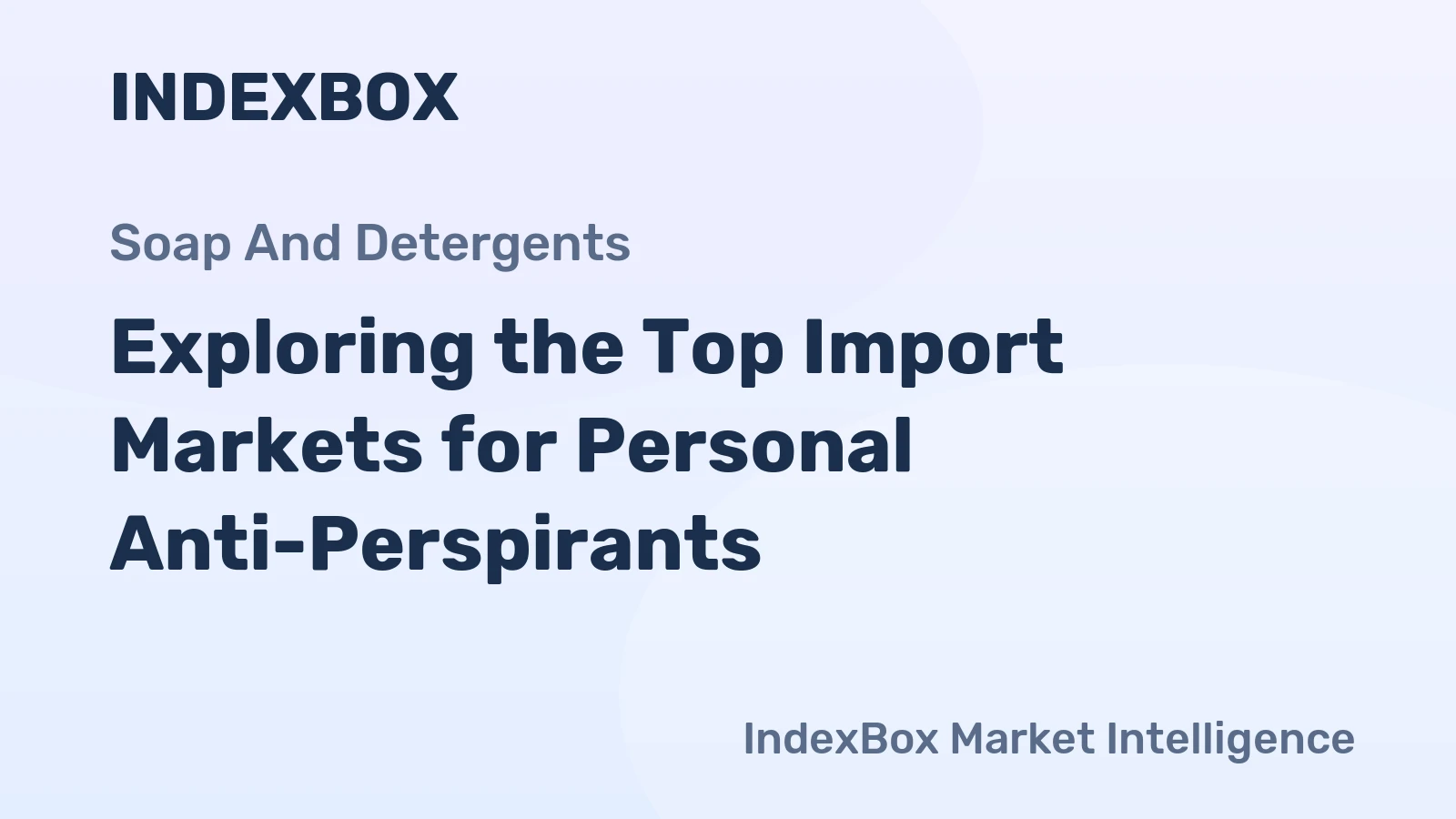 Exploring the Top Import Markets for Personal Anti-Perspirants