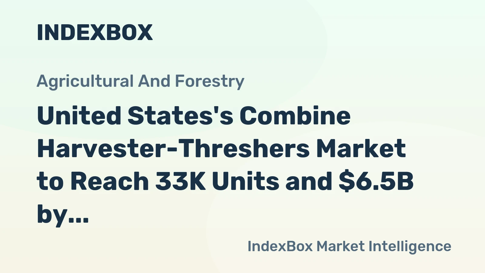 United States's Combine Harvester-Threshers Market to Reach 33K Units and $6.5B by 2035, Driven by Increasing Demand