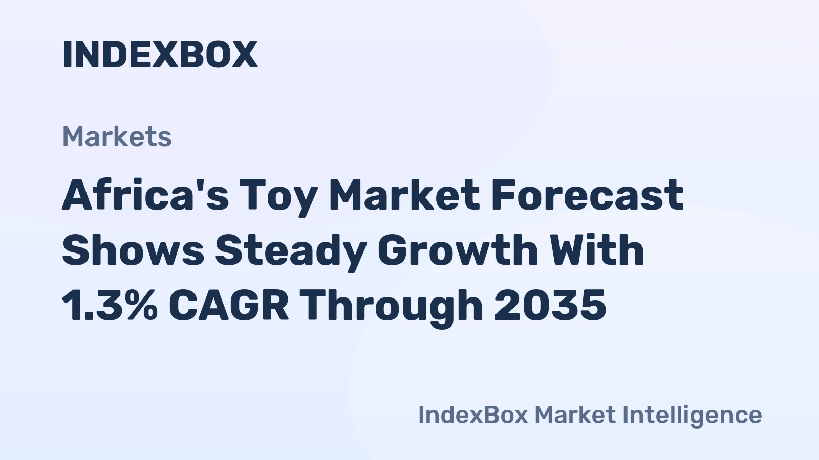 Africa's Toy Market Forecast Shows Steady Growth With 1.3% CAGR Through 2035