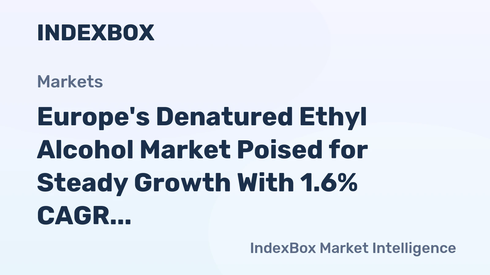 Europe's Denatured Ethyl Alcohol Market Poised for Steady Growth With 1.6% CAGR in Value Through 2035
