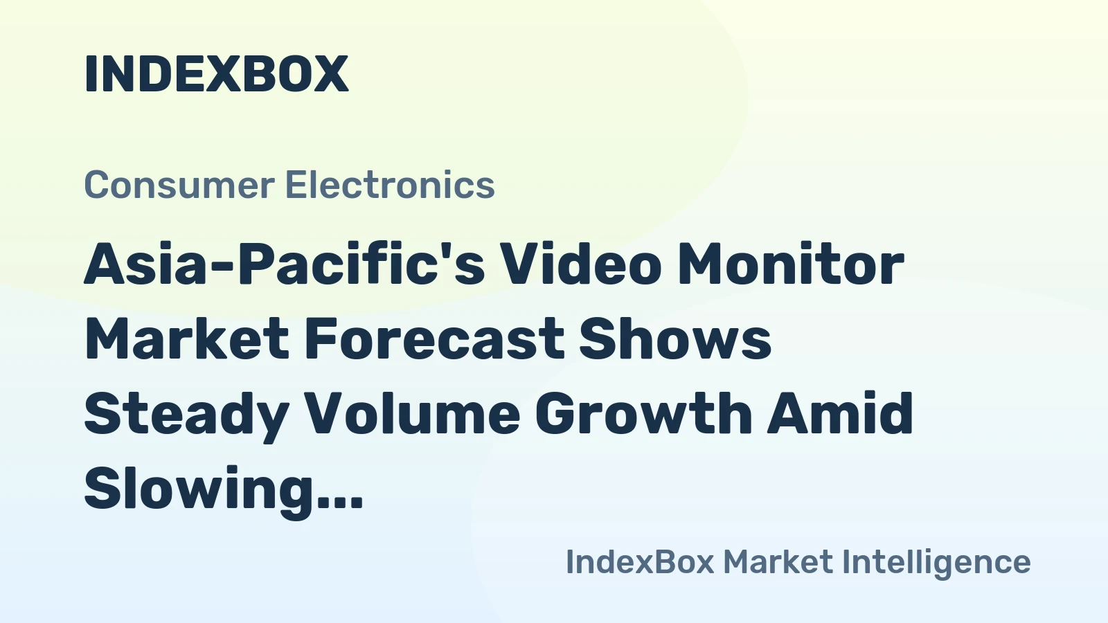 Asia-Pacific's Video Monitor Market Forecast Shows Steady Volume Growth Amid Slowing Value CAGR
