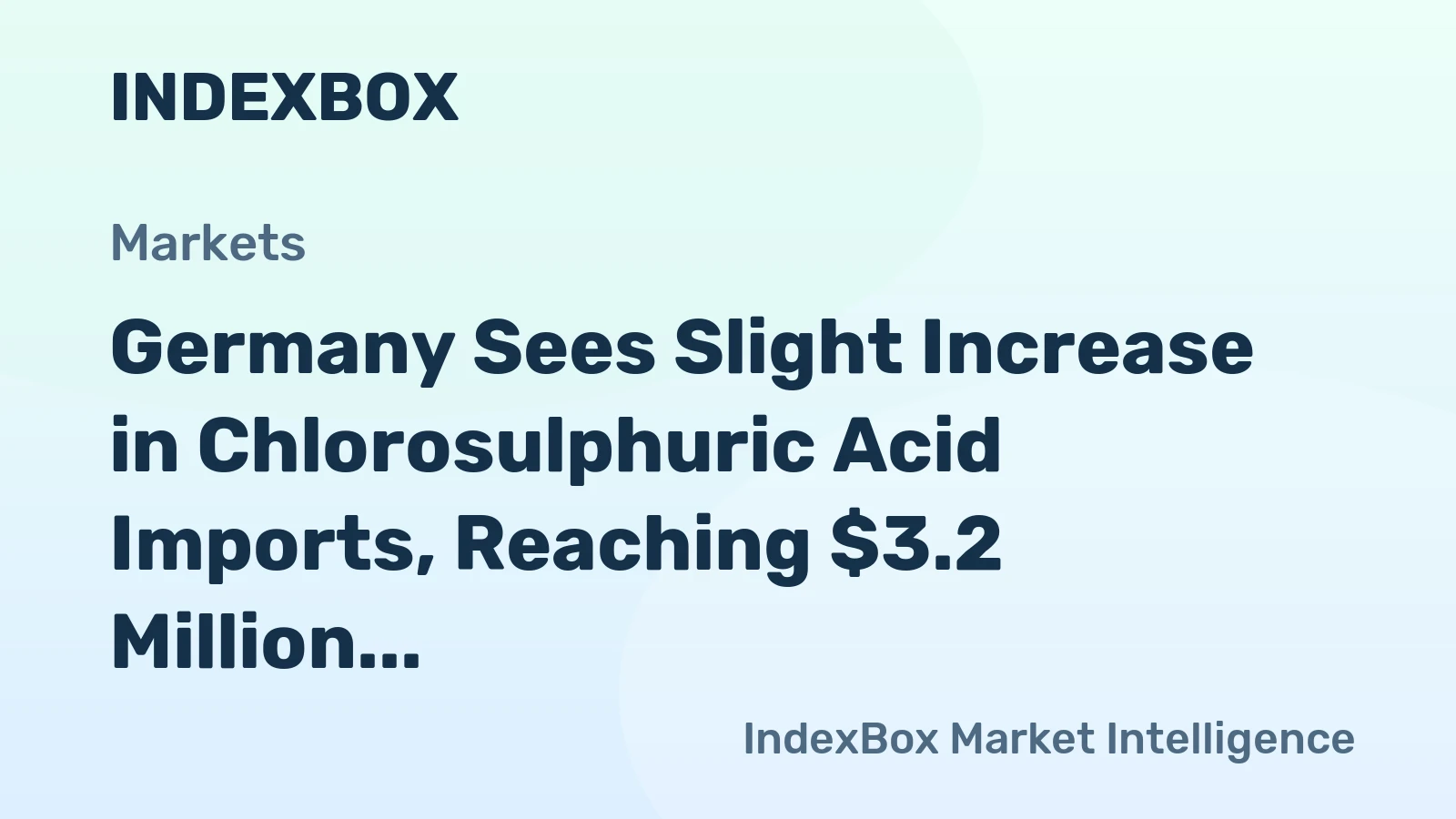 Germany Sees Slight Increase in Chlorosulphuric Acid Imports, Reaching $3.2 Million in 2024