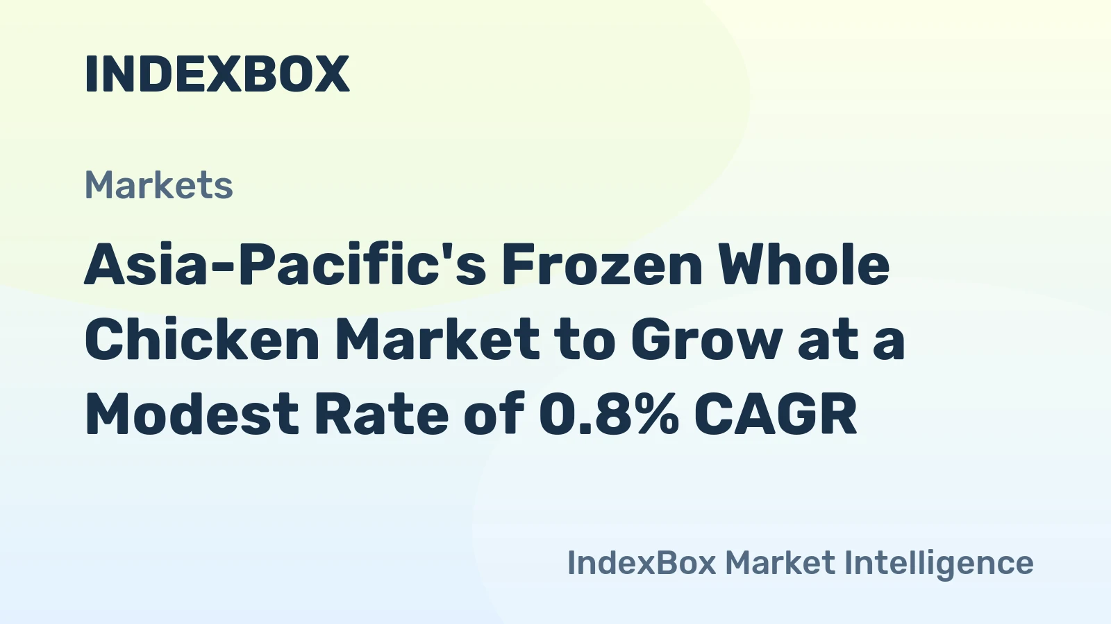 Asia-Pacific's Frozen Whole Chicken Market to Grow at a Modest Rate of 0.8% CAGR