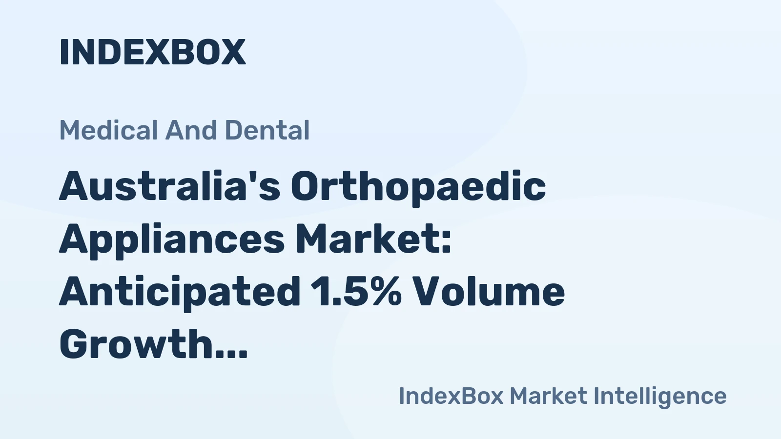 Australia's Orthopaedic Appliances Market: Anticipated 1.5% Volume Growth and 3.5% Value Increase by 2035