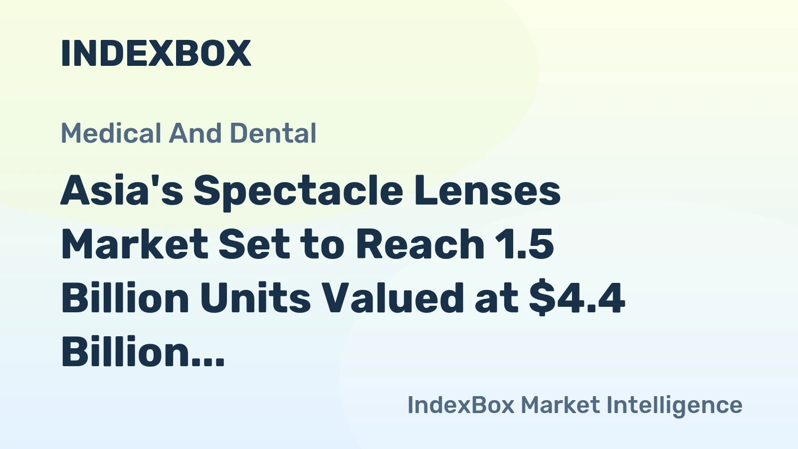 Asia's Spectacle Lenses Market Set to Reach 1.5 Billion Units Valued at $4.4 Billion by 2035