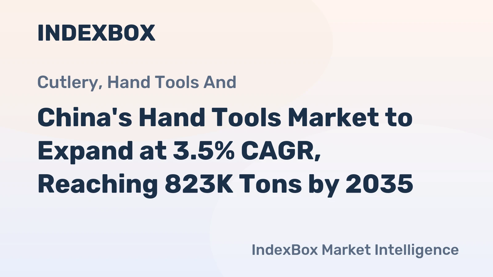 China's Hand Tools Market to Expand at 3.5% CAGR, Reaching 823K Tons by 2035