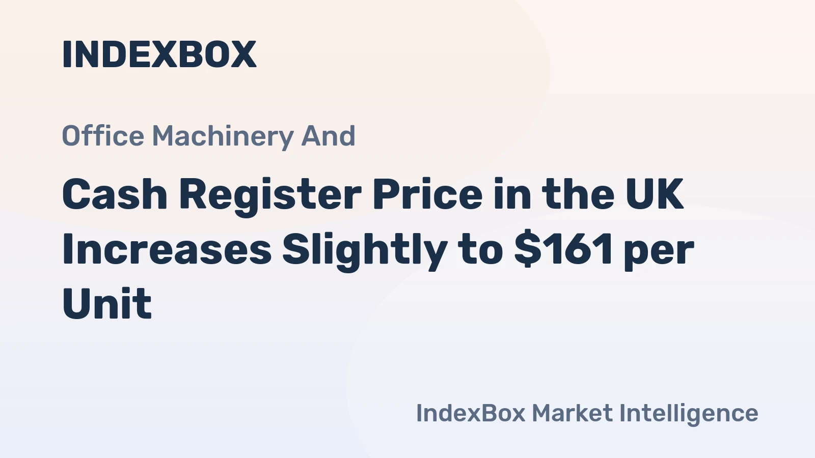 Cash Register Price in the UK Increases Slightly to $161 per Unit