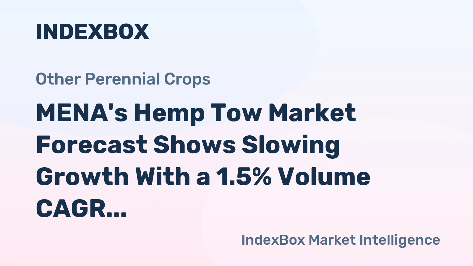 MENA's Hemp Tow Market Forecast Shows Slowing Growth With a 1.5% Volume CAGR