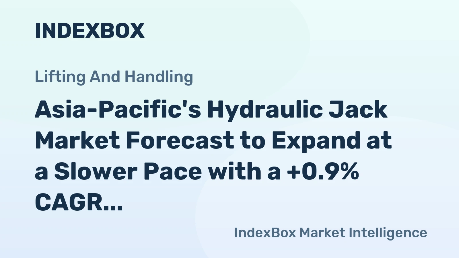Asia-Pacific's Hydraulic Jack Market Forecast to Expand at a Slower Pace with a +0.9% CAGR