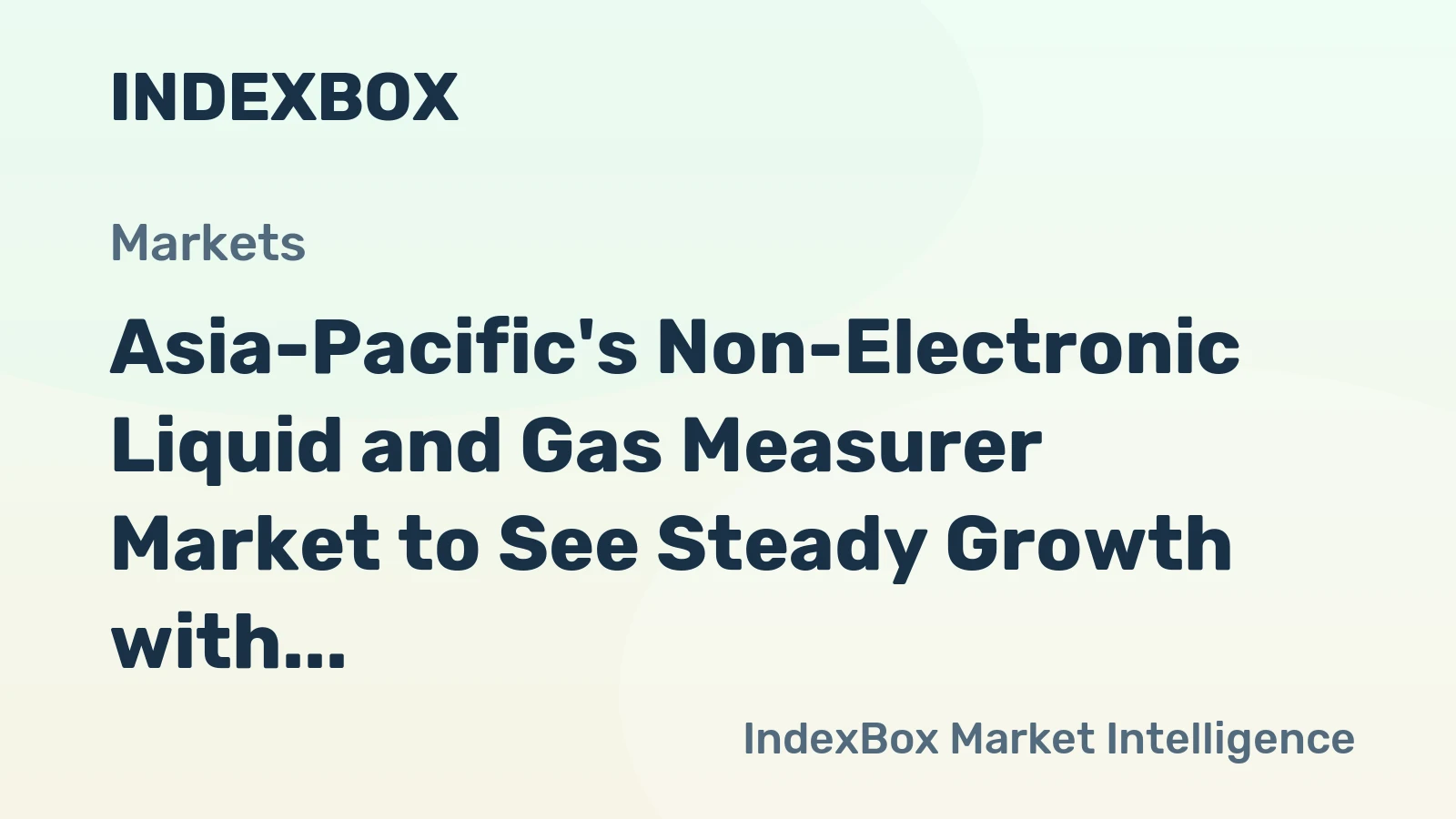 Asia-Pacific's Non-Electronic Liquid and Gas Measurer Market to See Steady Growth with a +1.0% Volume CAGR