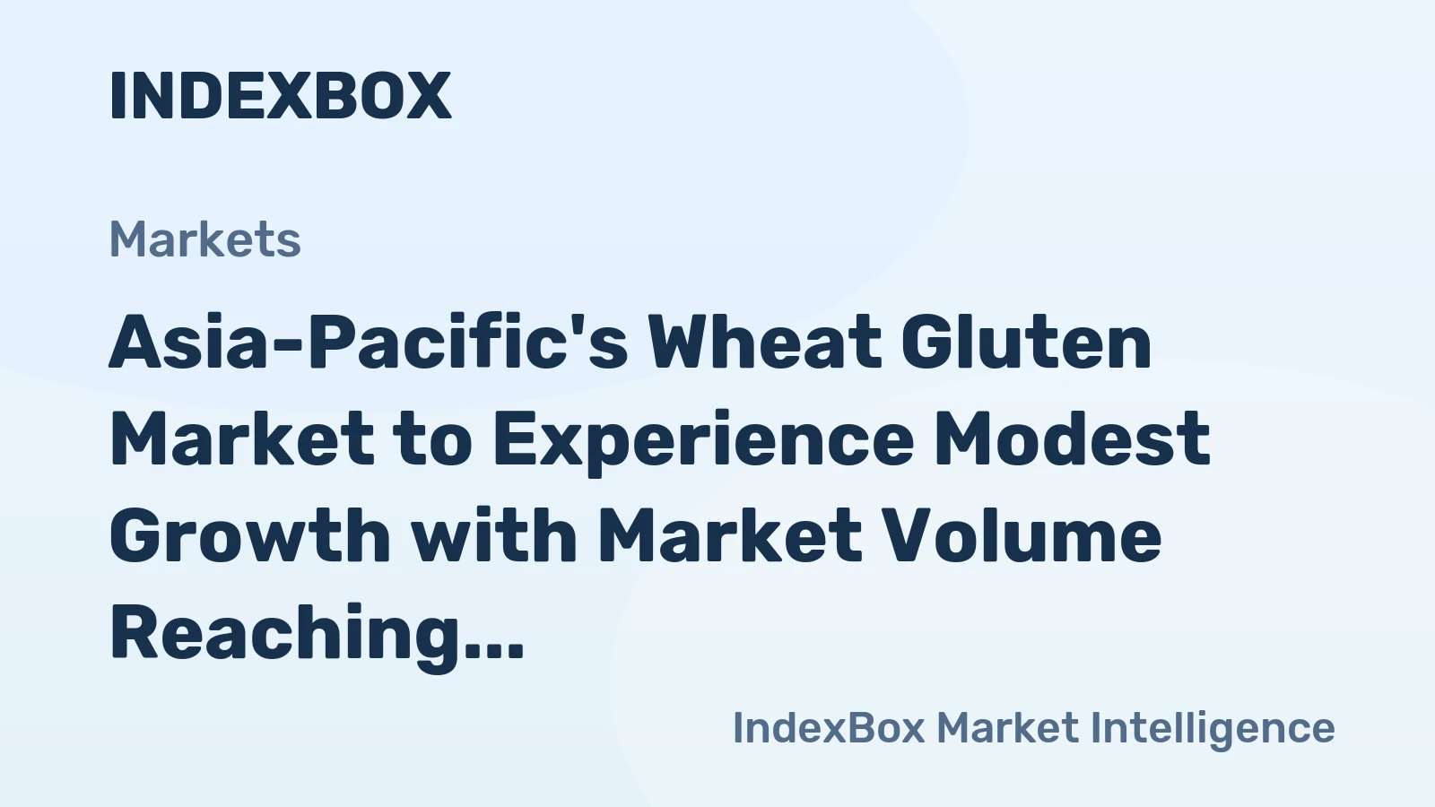 Asia-Pacific's Wheat Gluten Market to Experience Modest Growth with Market Volume Reaching 202K tons and Market Value Surpassing $354M by 2035