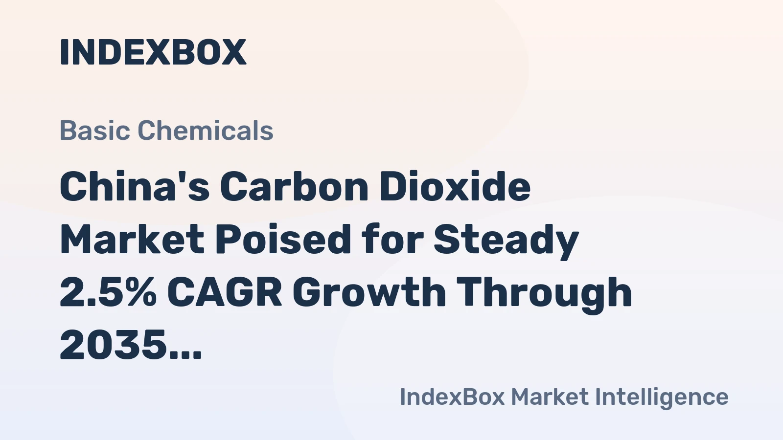 China's Carbon Dioxide Market Poised for Steady 2.5% CAGR Growth Through 2035