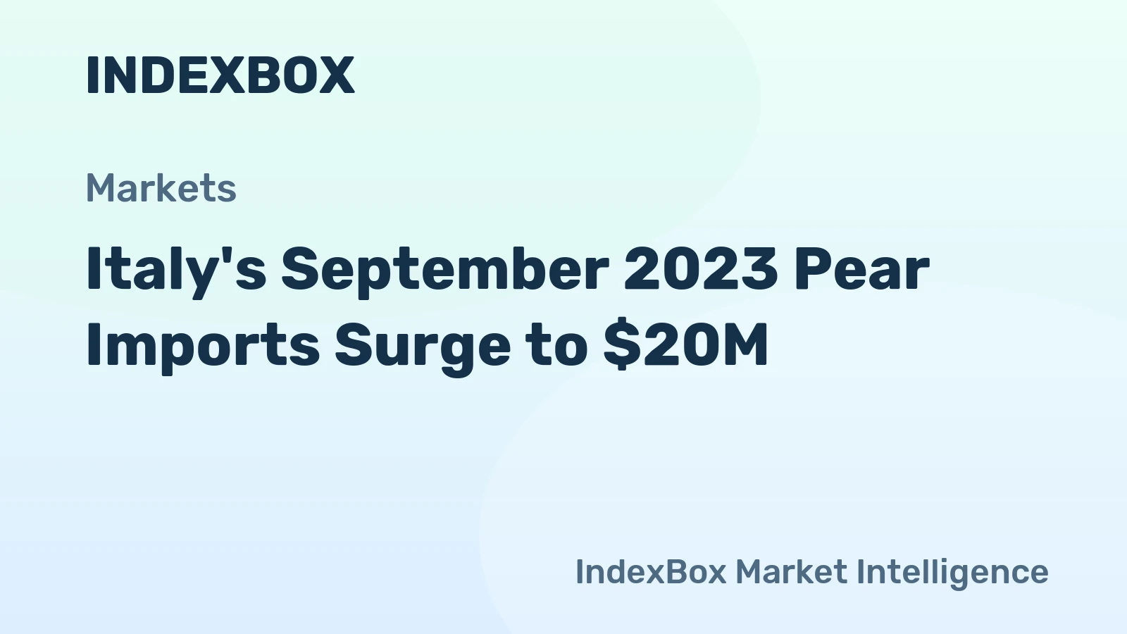 Italy's September 2023 Pear Imports Surge to $20M