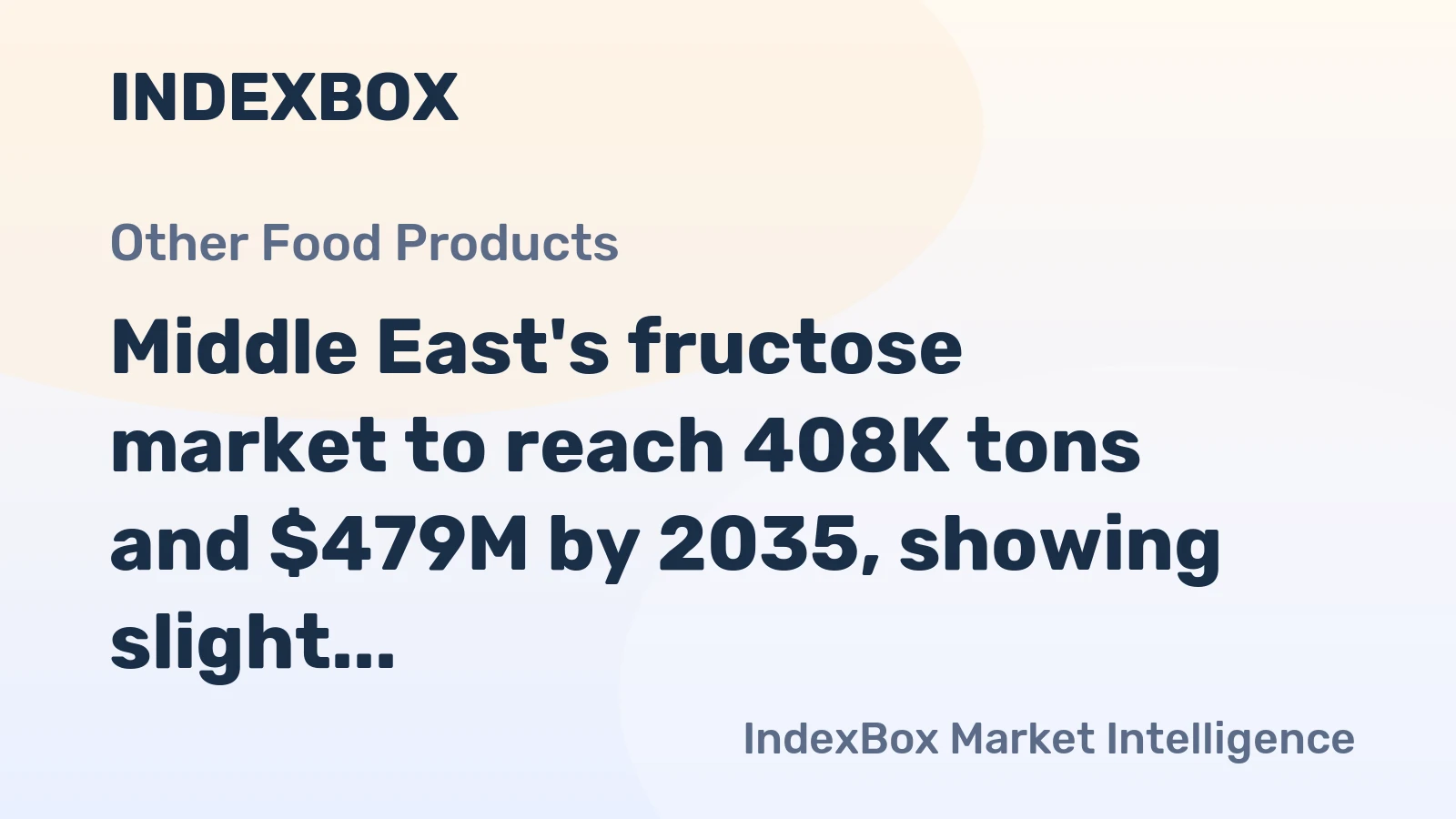 Middle East's fructose market to reach 408K tons and $479M by 2035, showing slight growth in volume and value.