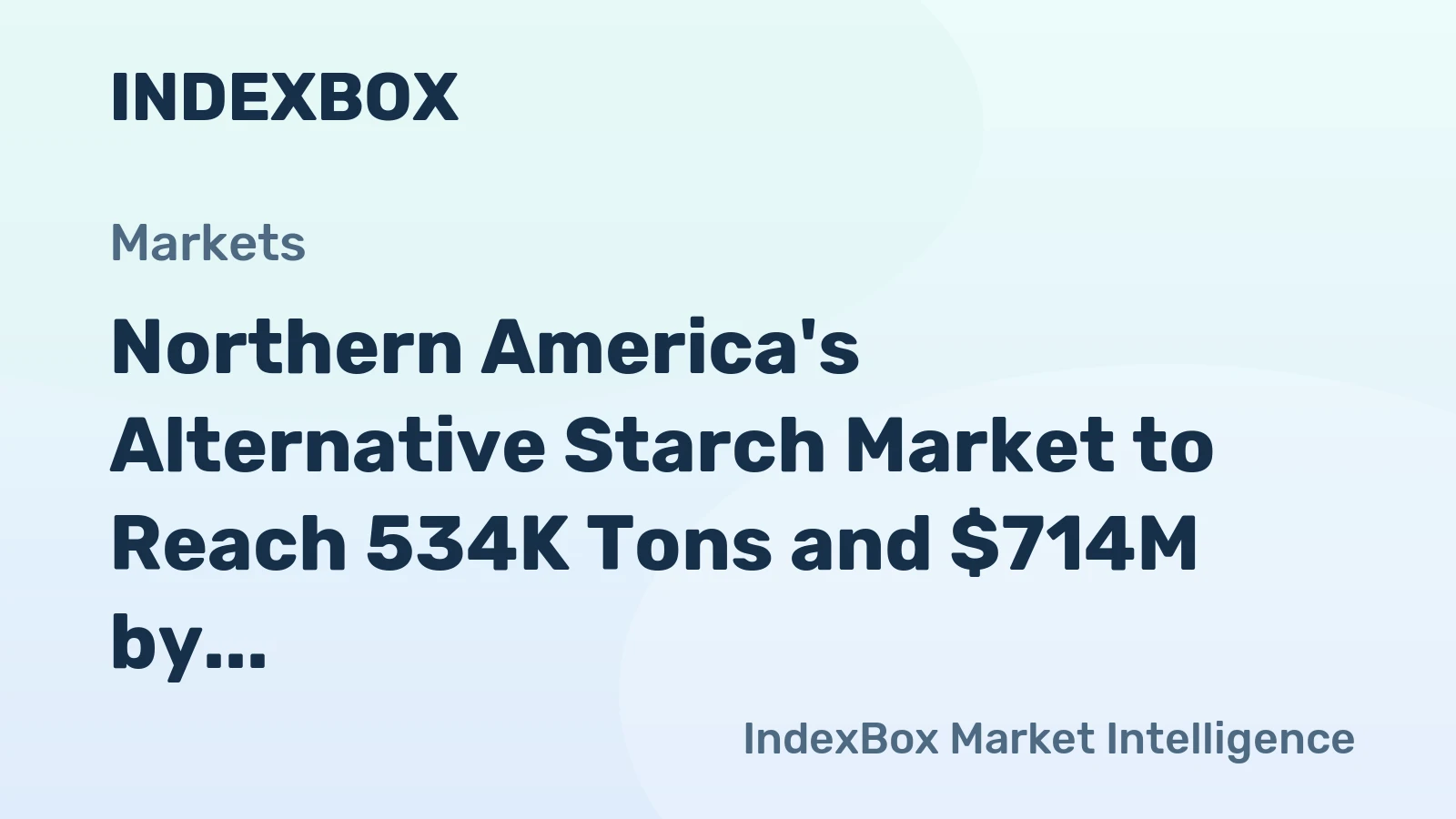 Northern America's Alternative Starch Market to Reach 534K Tons and $714M by 2035