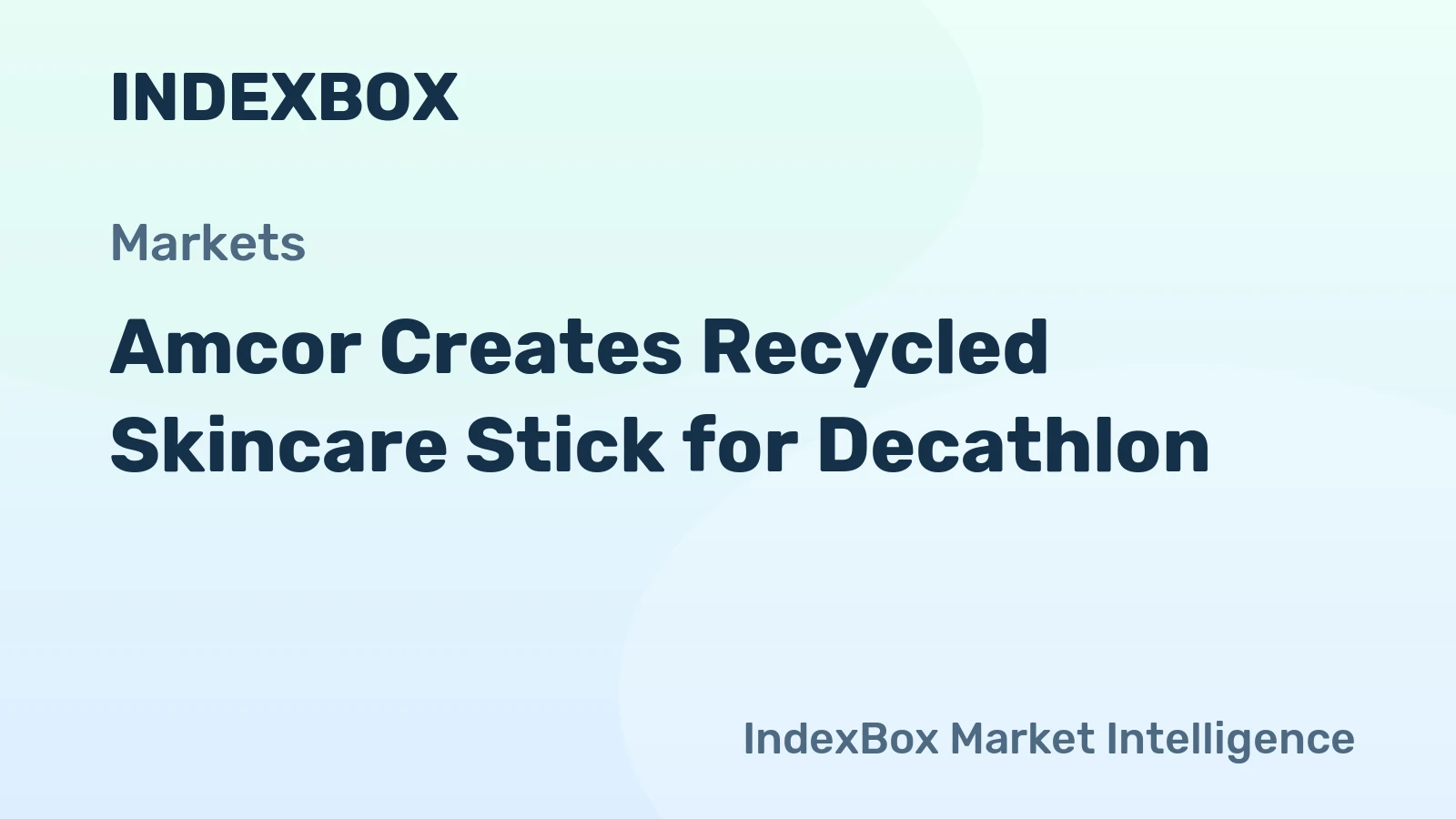 Amcor Creates Recycled Skincare Stick for Decathlon