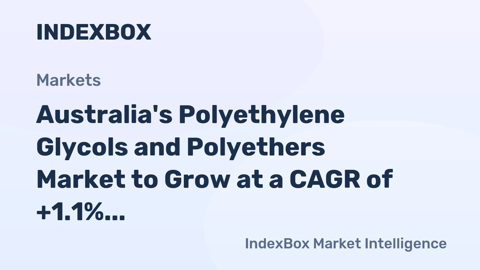 Australia's Polyethylene Glycols and Polyethers Market to Grow at a CAGR of +1.1% from 2024 to 2035, Reaching $522M by 2035
