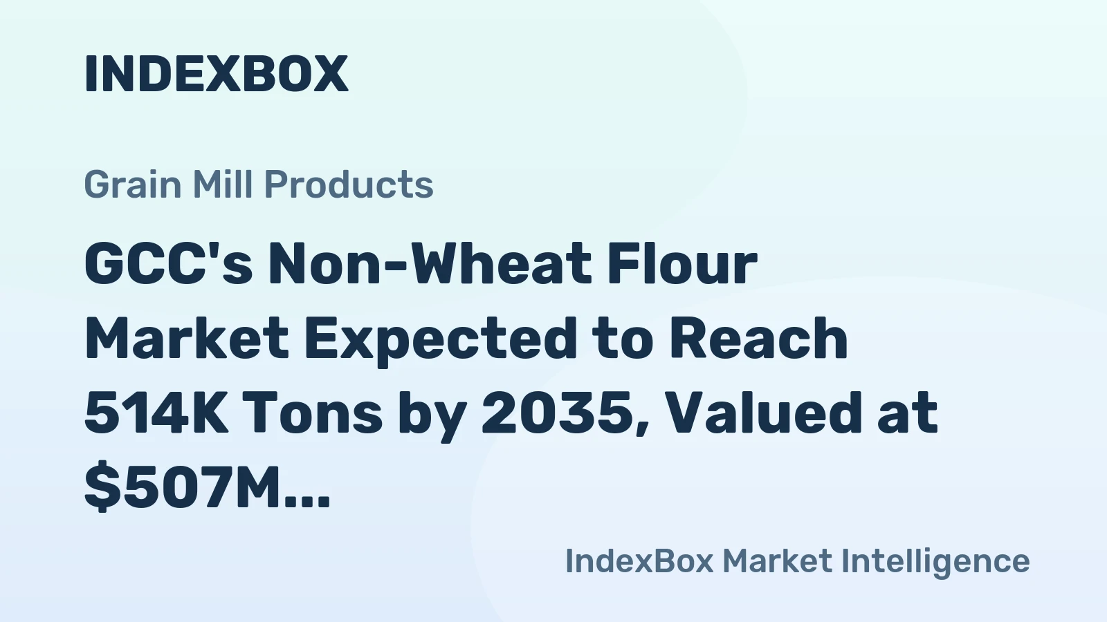 GCC's Non-Wheat Flour Market Expected to Reach 514K Tons by 2035, Valued at $507M