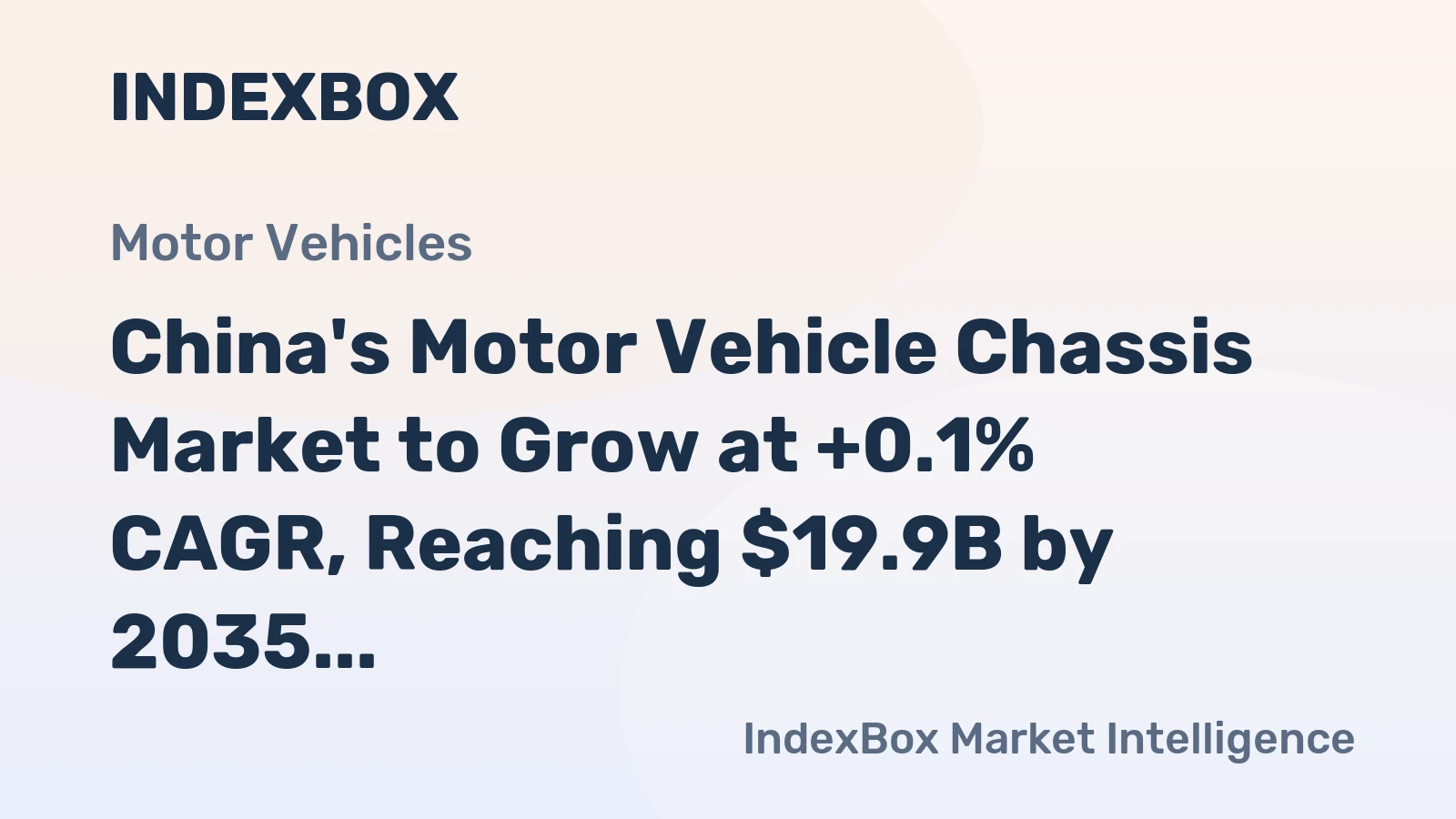 China's Motor Vehicle Chassis Market to Grow at +0.1% CAGR, Reaching $19.9B by 2035