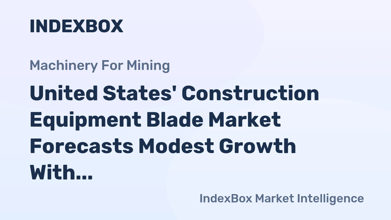 United States' Construction Equipment Blade Market Forecasts Modest Growth With a 1.5% CAGR Through 2035