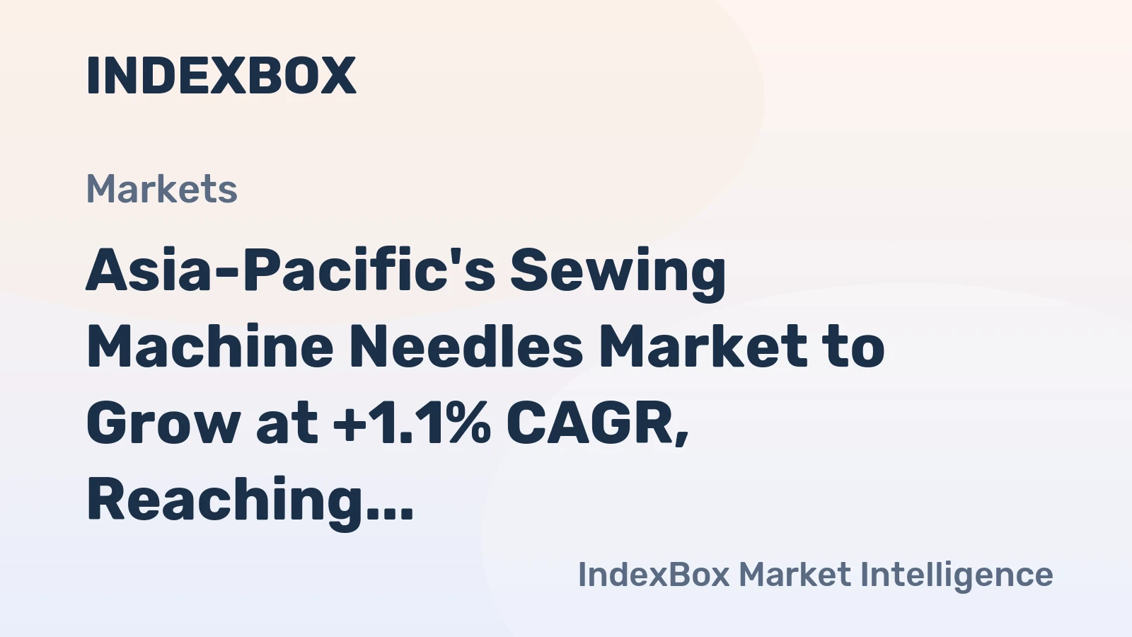 Asia-Pacific's Sewing Machine Needles Market to Grow at +1.1% CAGR, Reaching 4.3M Units by 2035