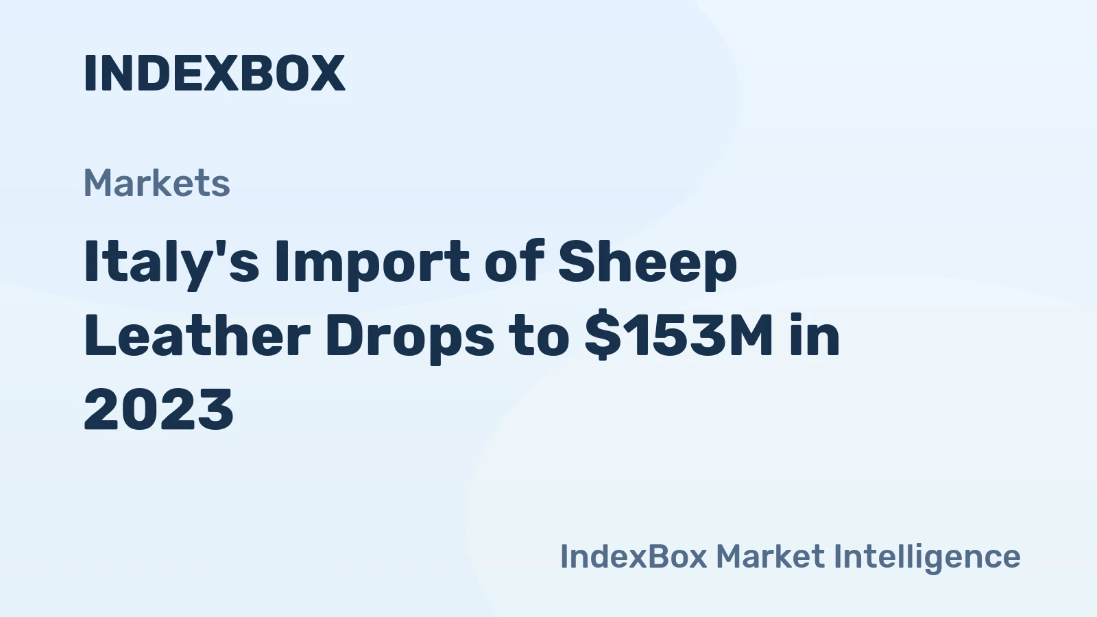 Italy's Import of Sheep Leather Drops to $153M in 2023