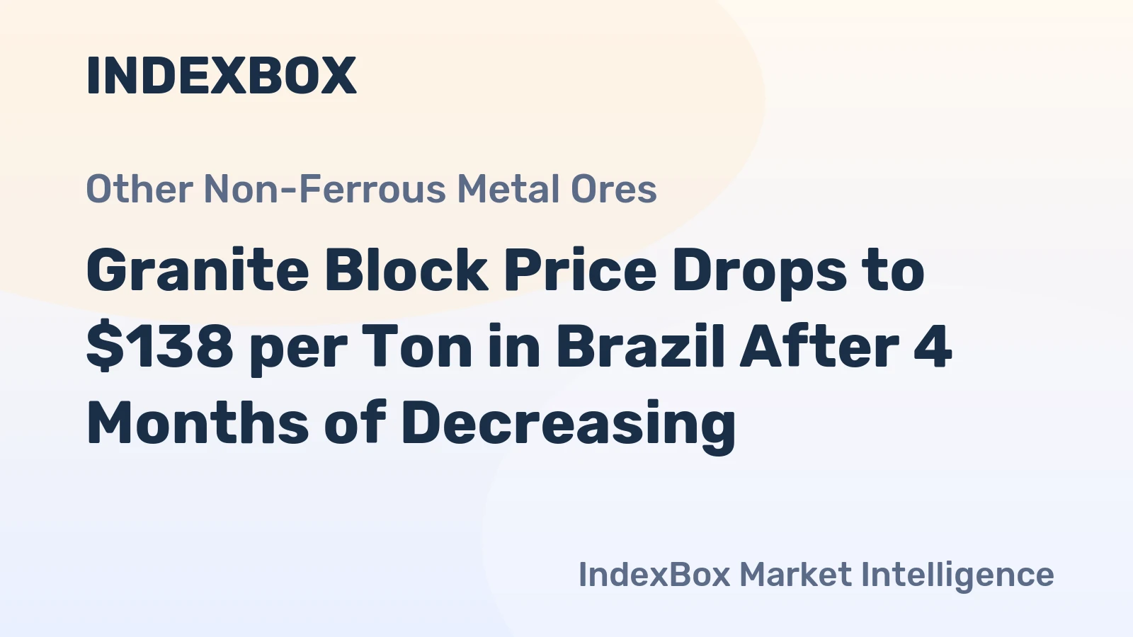 Granite Block Price Drops to $138 per Ton in Brazil After 4 Months of Decreasing