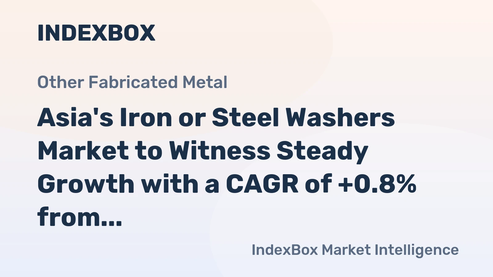 Asia's Iron or Steel Washers Market to Witness Steady Growth with a CAGR of +0.8% from 2024 to 2035